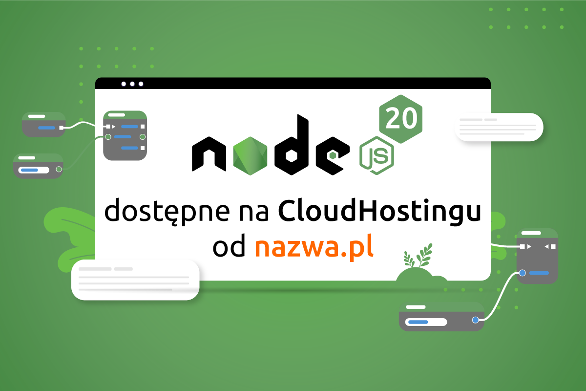 Node.js 20 dostępne na CloudHostingu od nazwa.pl - Blog | nazwa.pl